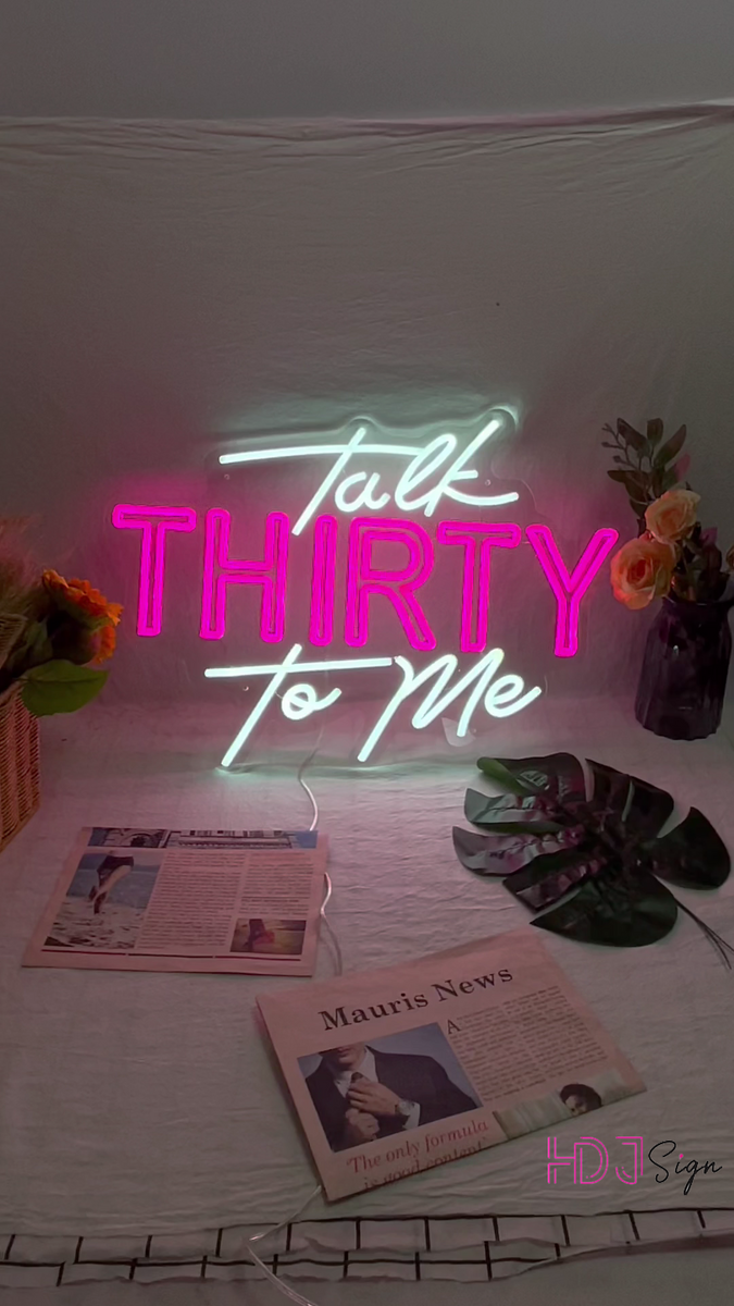 Talk Thirty To Me 30th Neon Sign Birthday Gifts