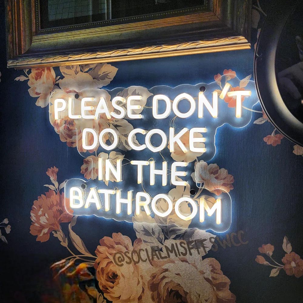 HDJSign - Please Don't Do Coke in The Bathroom Quote Neon Sign